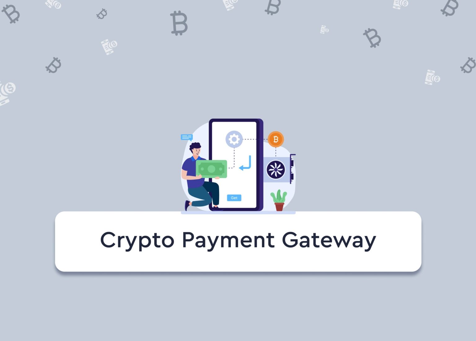Digital Payment Gateway - A Crypto Business - Web 3 Convergence